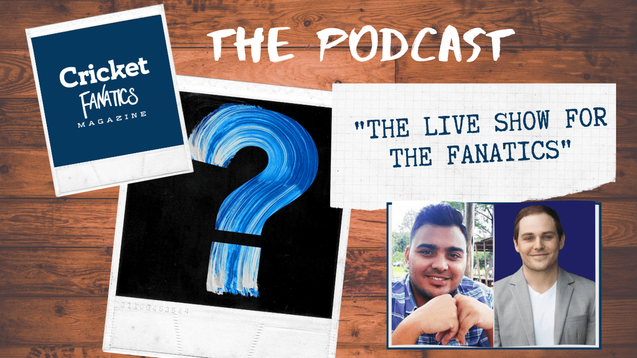 The Podcast Live Show Binge List - Cricket Fanatics Magazine